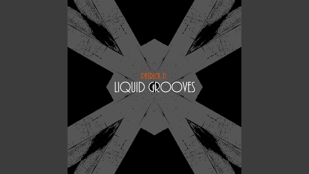 Liquid Grooves - YouTube