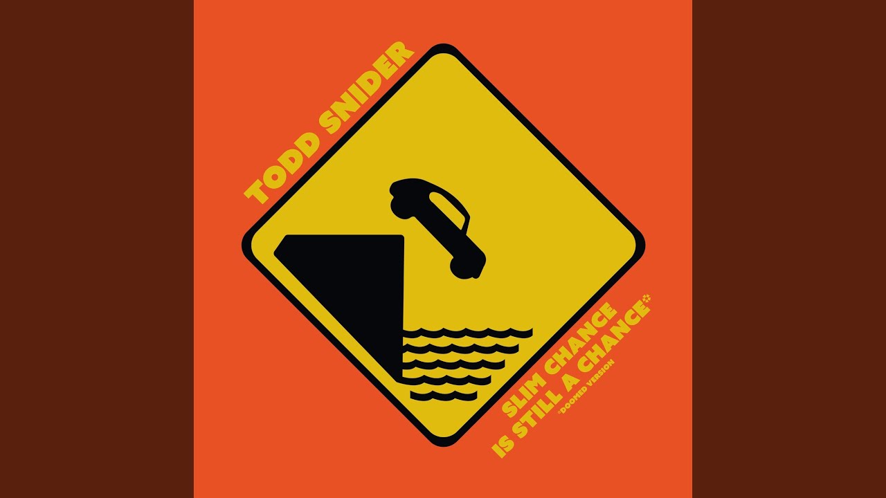 Todd Snider - Slim Chance Is Still A Chance Chords - Chordify