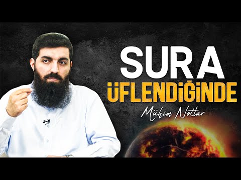 Kıyamet Günü Sura Üfürülmesi ve İnsanların Diriltilmesi | Halis Bayancuk Hoca
