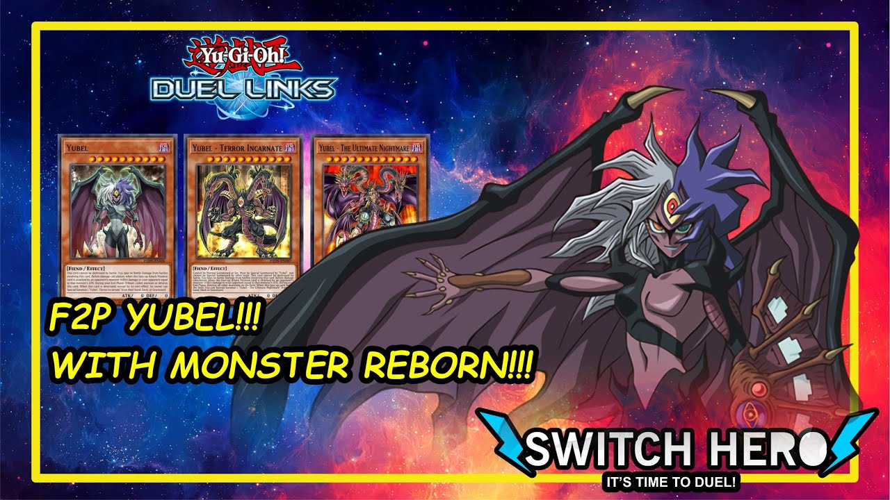 Yubel F2P Deck 2022!! With Monster Reborn!! (Yu-Gi-Oh! Duel Links) # ...