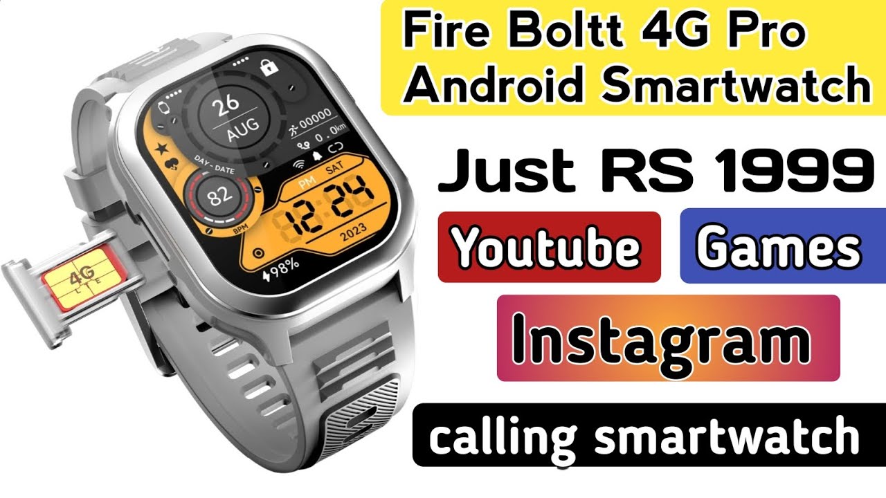 Fire Boltt 4G Pro volte calling smart watch | Fire Boltt 4g pro Android ...