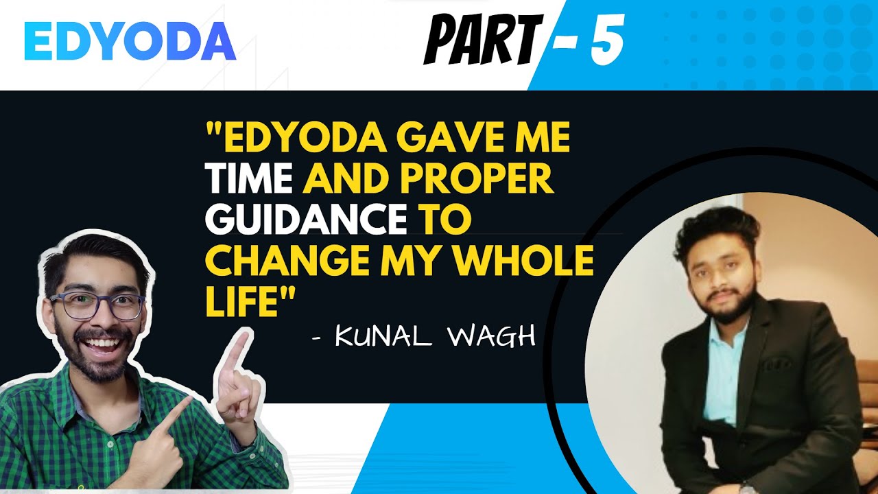 EdYoda Alumni Talks with Rishabh Ft Kunal Wagh Part 5 | EdYoda Student ...