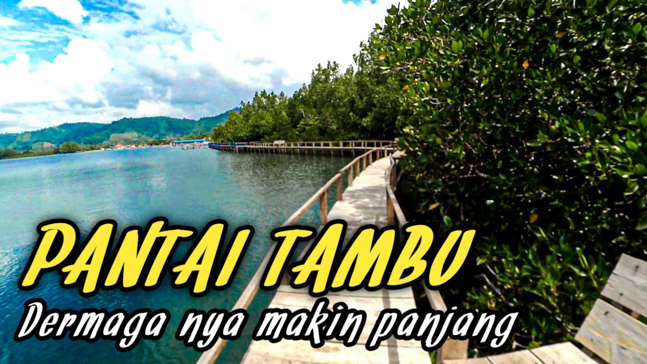 PANTAI TAMBU PART 2, PARIGI MOUTONG, SULAWESI TENGAH, 2023 MAKIN KEREN ...