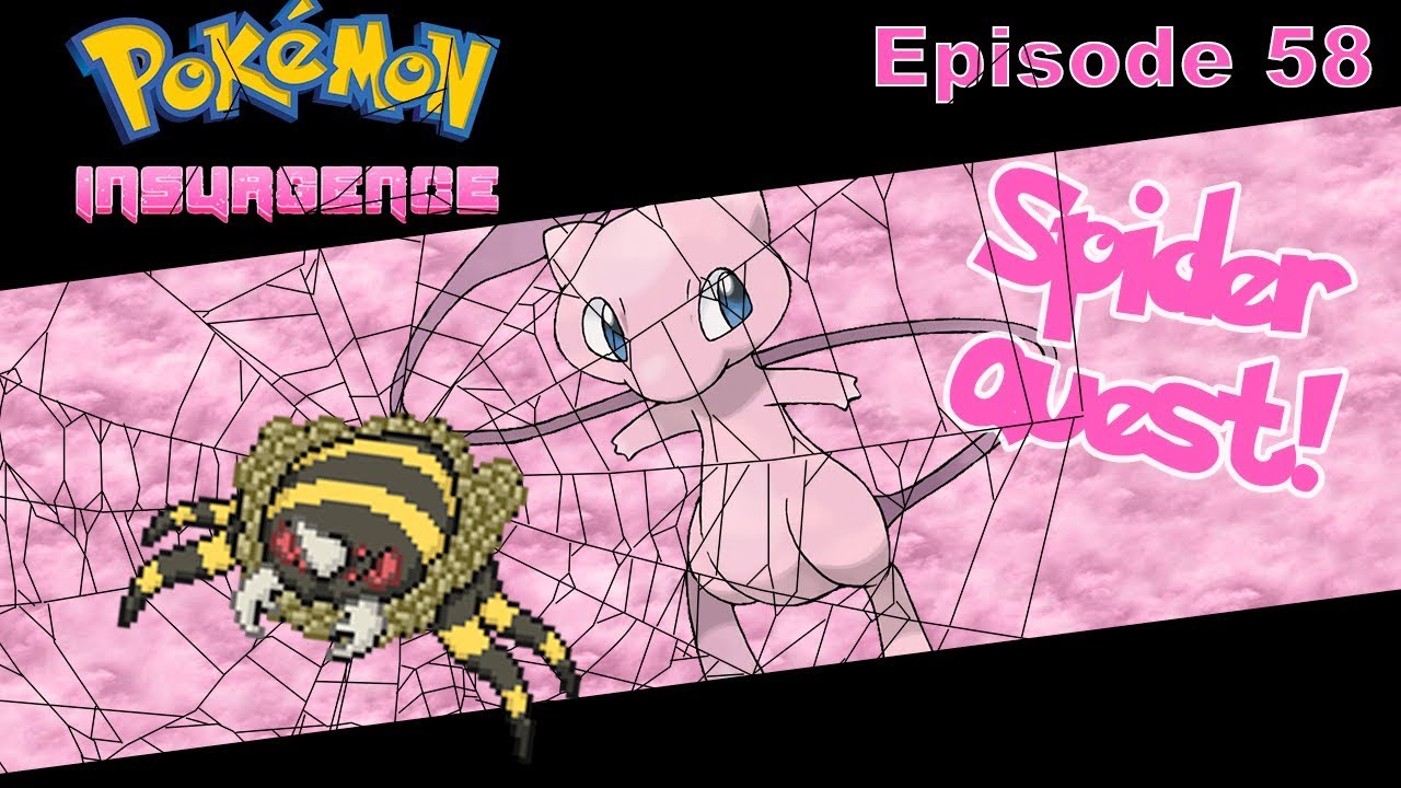 |Spider Quest!| Pokemon: Insurgence - Episode 58 - YouTube