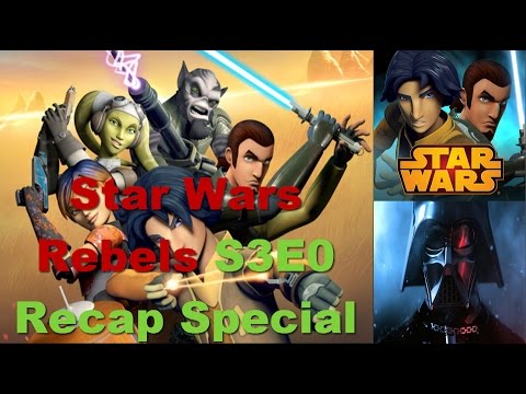 ᴴᴰ Star Wars Rebels - Season3 Episode 0 - Season 2 Recap Special (2016 ...