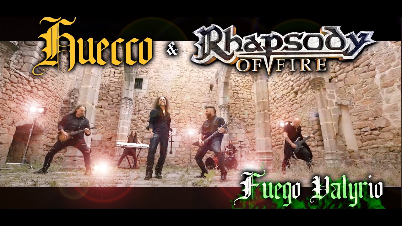 HUECCO y RHAPSODY OF FIRE - Fuego Valyrio (Official Videoclip) - YouTube