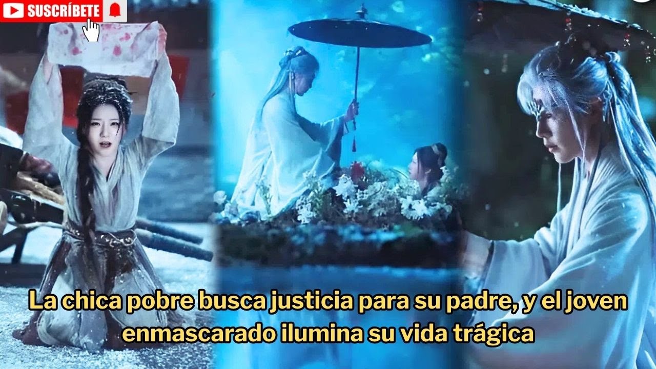 Parte2 La chica pobre busca justicia para su padre, y el joven ...