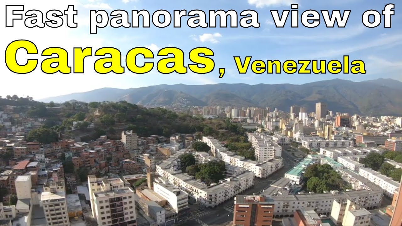 Fast panorama view of Caracas, Venezuela - YouTube