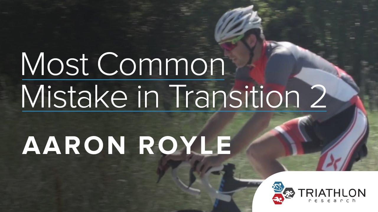 Aaron Royle: Most Common Mistake in Transition 2 - Weekly Advice from ...