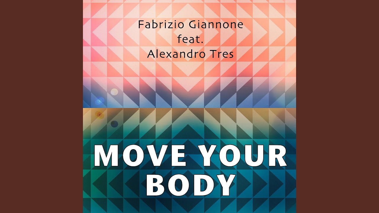 Move Your Body (feat. Alexandro Tres) (Alternative Mix) - YouTube