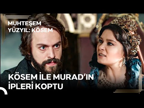 Sultan Murad'ın Saltanatı 'Kösem'in Başkaldırışının Bedeli Ağır Oldu' | Muhteşem Yüzyıl: Kösem