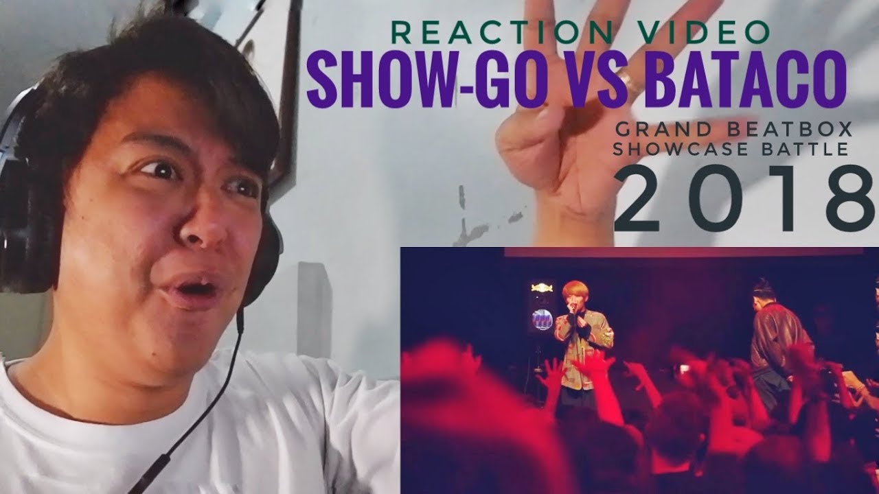 REACTION | SHOW-GO vs BATACO | Grand Beatbox SHOWCASE Battle 2018 | 1/4 ...