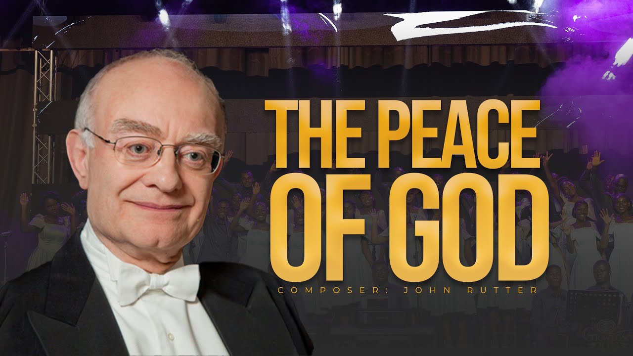 The Peace of God (By John Rutter) - YouTube