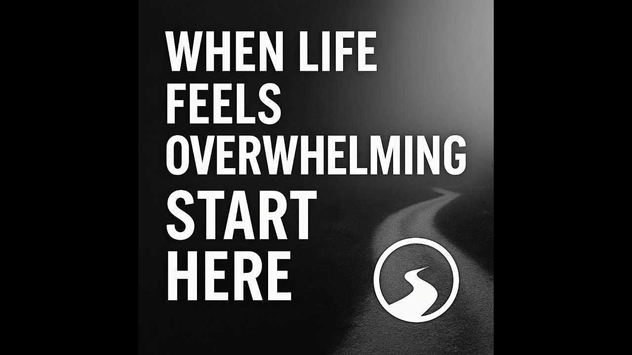 When Life Feels Overwhelming Start Here - YouTube