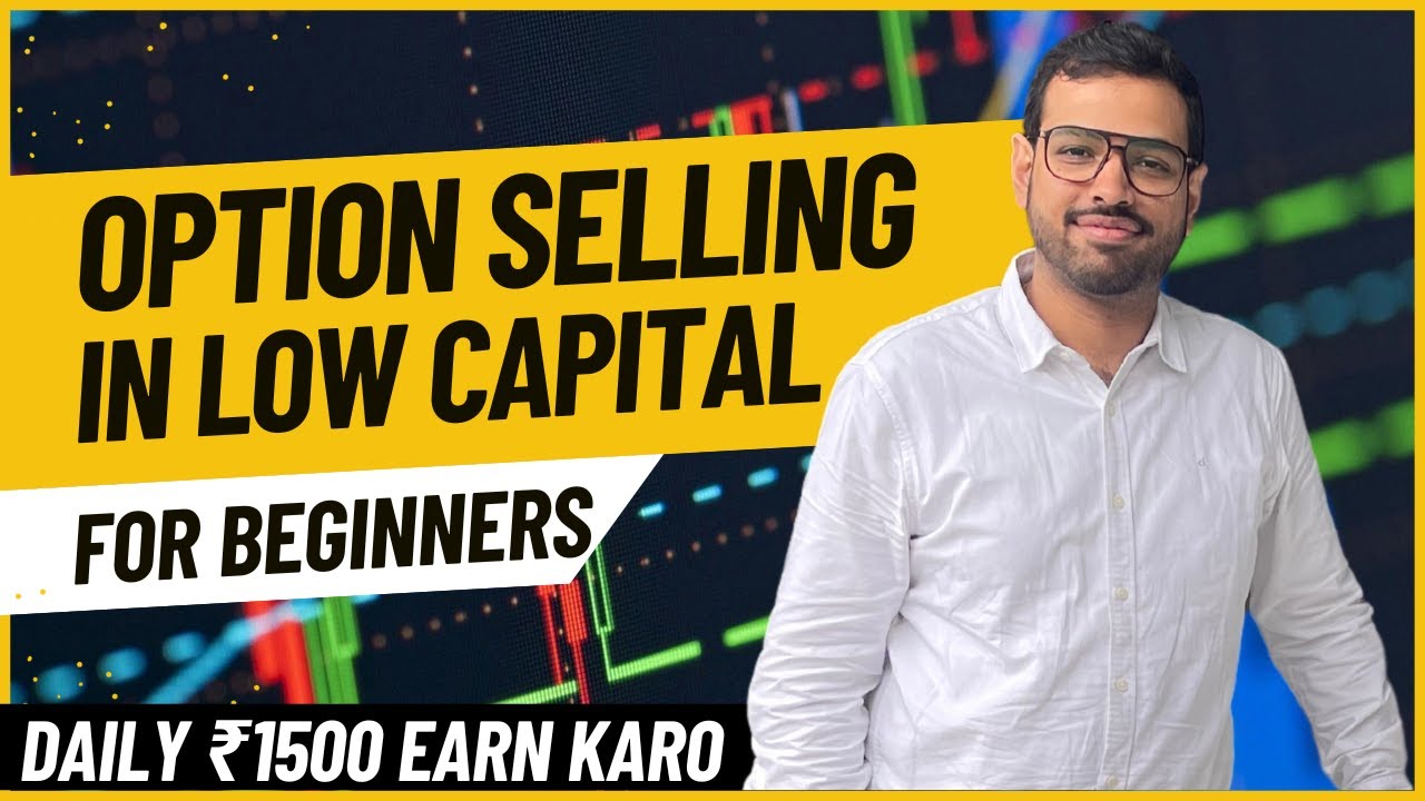 earn consistent money | Low Capital Option Selling Strategy ...