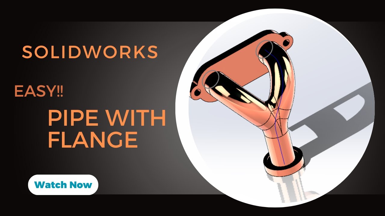 SOLIDWORKS PIPE WITH FLANGE - YouTube