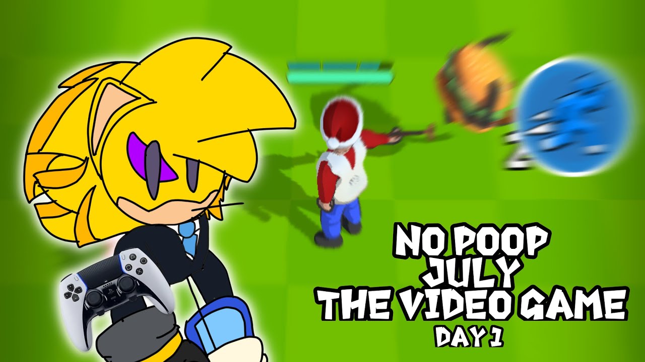 Day 1 of No Poop July The Video Game 🎮 - YouTube