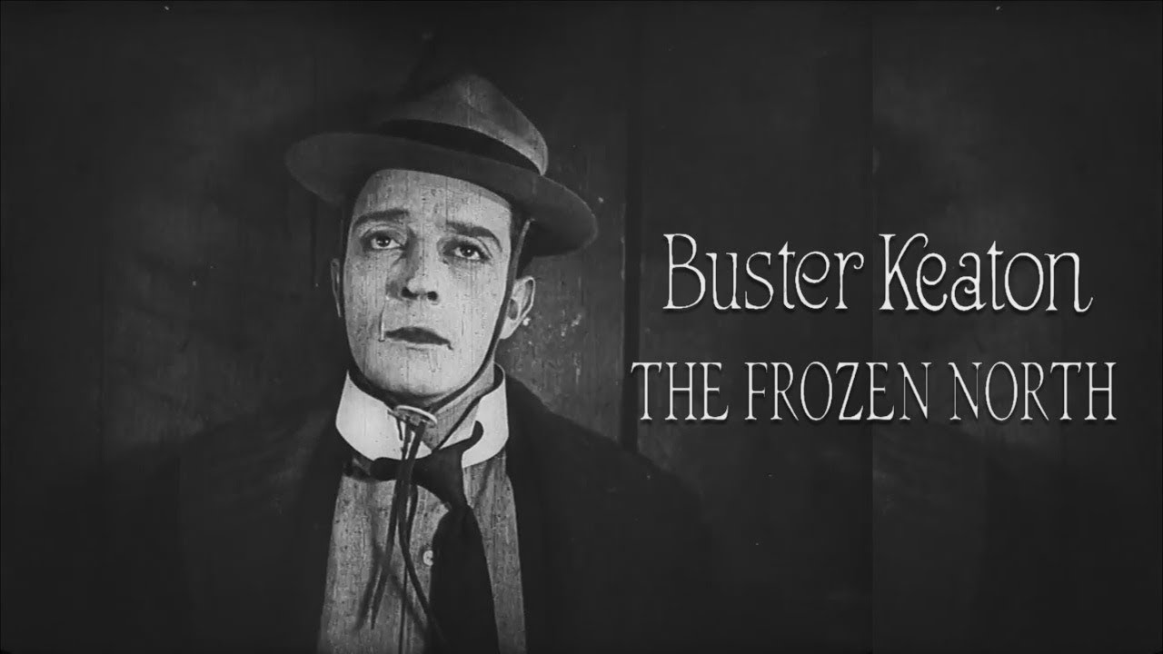 The Frozen North (1922) | Buster Keaton’s Snowy Western Spoof - YouTube
