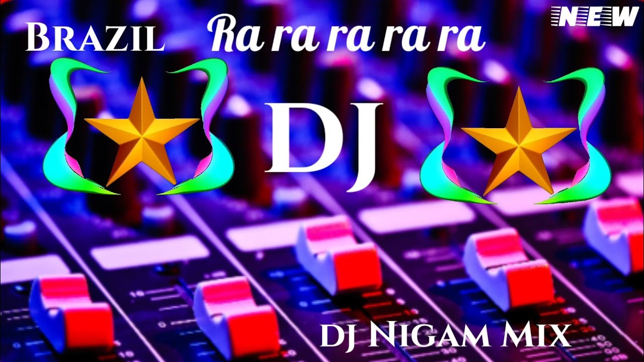 Brazil Ra ra ra ra ra Dj Nigam mix Kudwa Gaon New version remix - YouTube