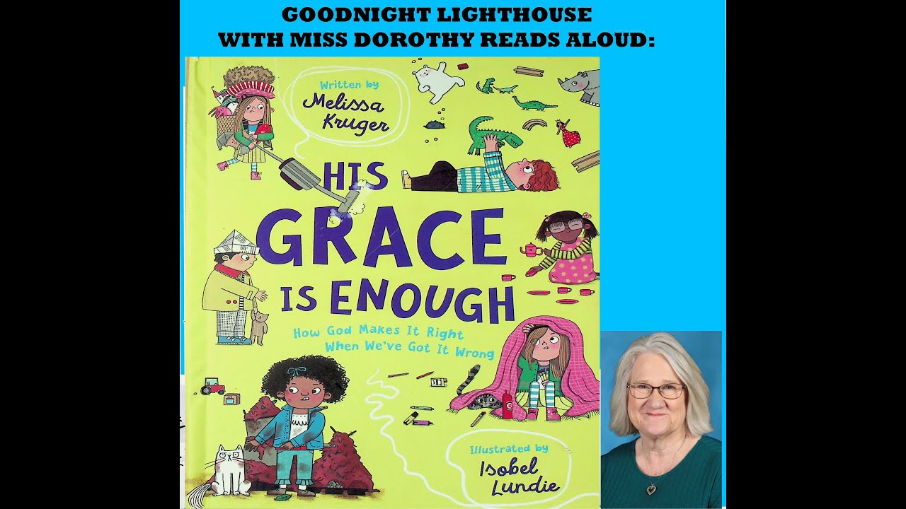 Kids Books Read Aloud "His GRACE Is Enough" by Melissa Kruger and ...