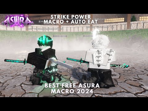 Asura Free Strike Power Macro + Auto Eat (2024) - YouTube