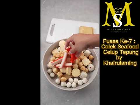 Puasa Ke 7: Colek Seafood Celup Tepung by Khairulaming