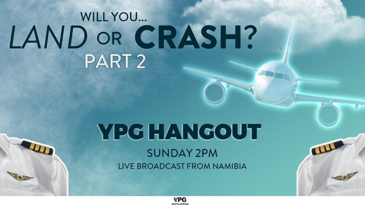 YPG Hangout: Land or Crash [Part 2] - Live from Namibia - YouTube