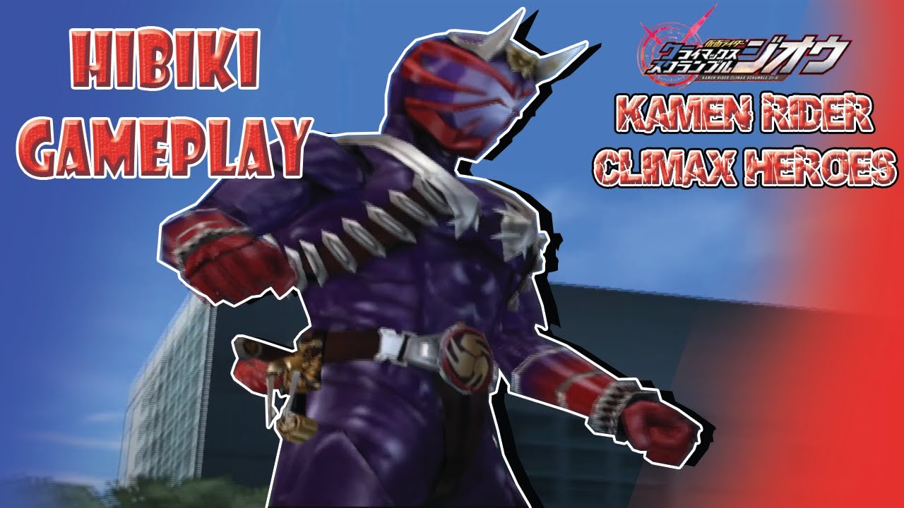 Kamen Rider Climax Heroes PS2 - Kamen Rider Hibiki GamePlay - YouTube