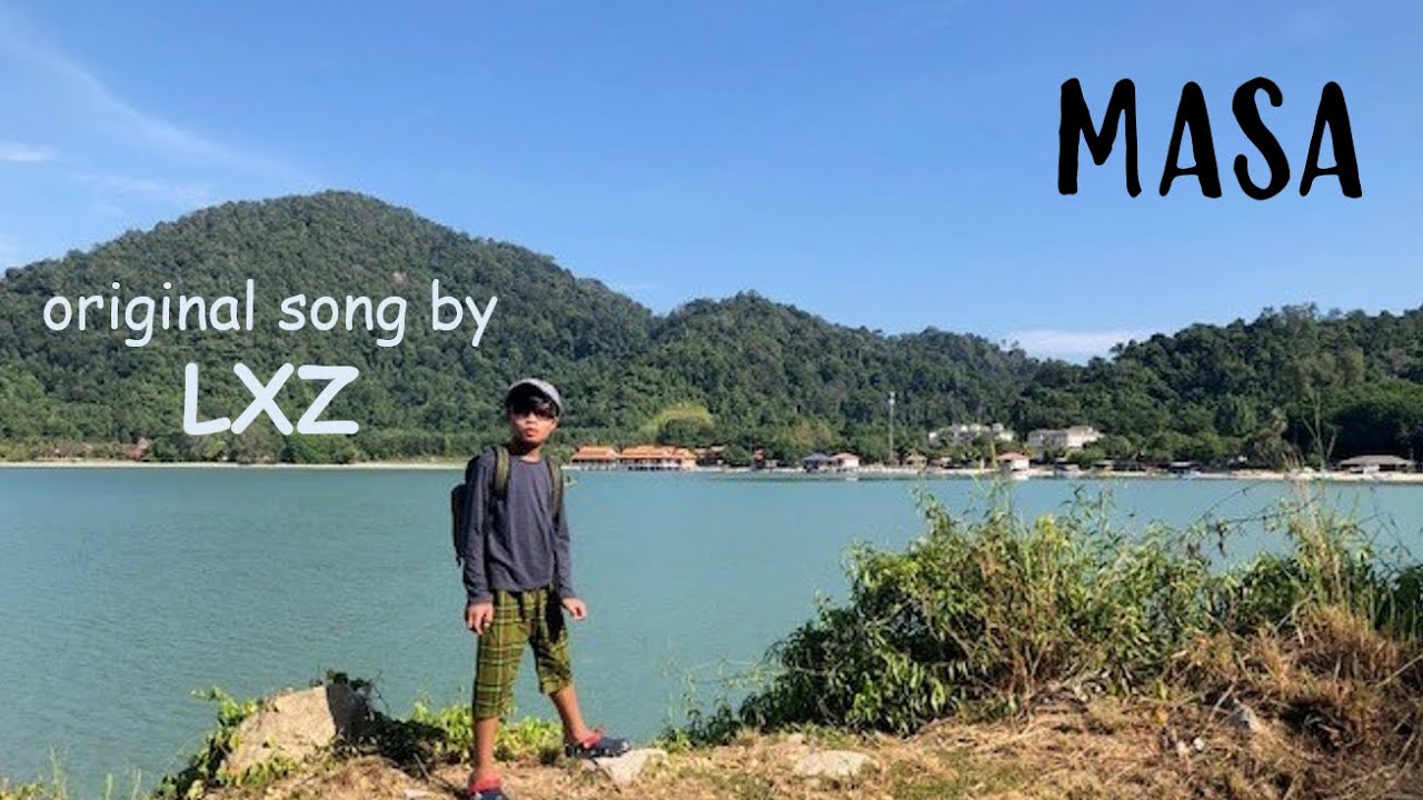 Masa (original song by LXZ) 🎼⏰🐥 - YouTube