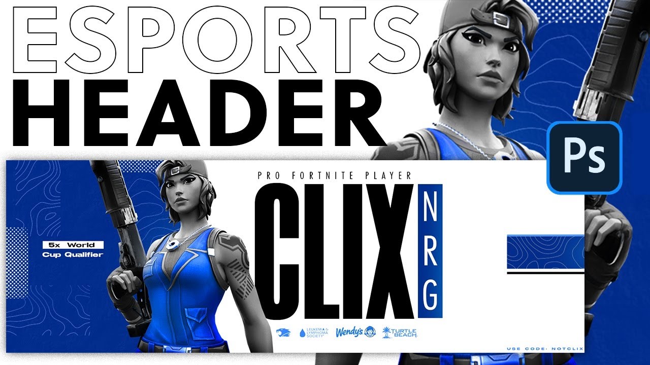(TUTORIAL) Fortnite "Clix" ESPORTS Header (WITH PSD!!) - Photoshop 2020 ...