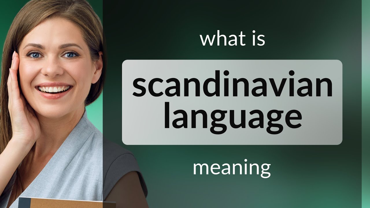 Scandinavian language — what is SCANDINAVIAN LANGUAGE definition - YouTube