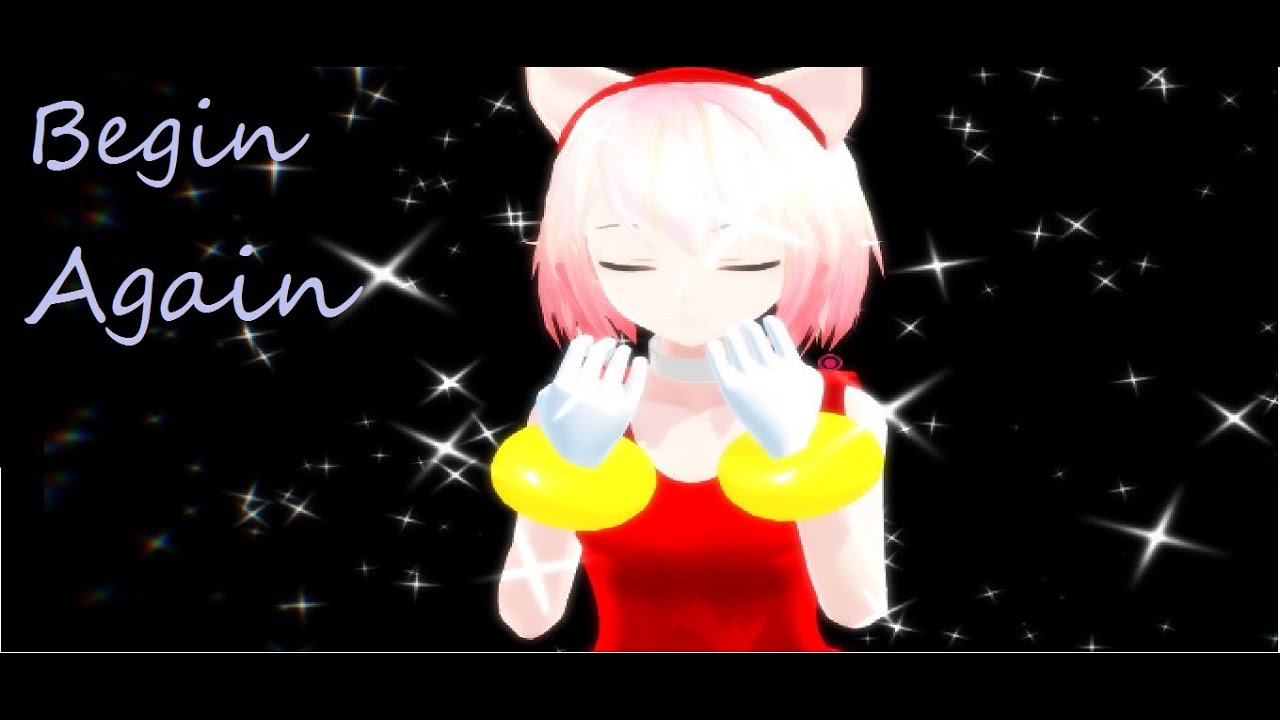 MMD~Begin again Amy rose - YouTube