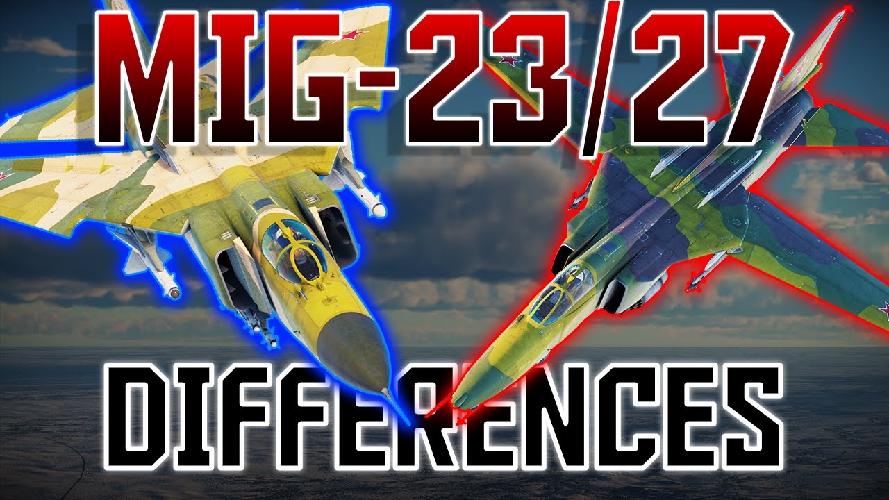 EVERY FLOGGER COMPARED: MiG-23BN to MiG-23MLD and MiG-27K - YouTube