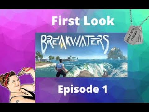 Breakwaters First Look, Lets Play & Gameplay - Episode 1 - YouTube