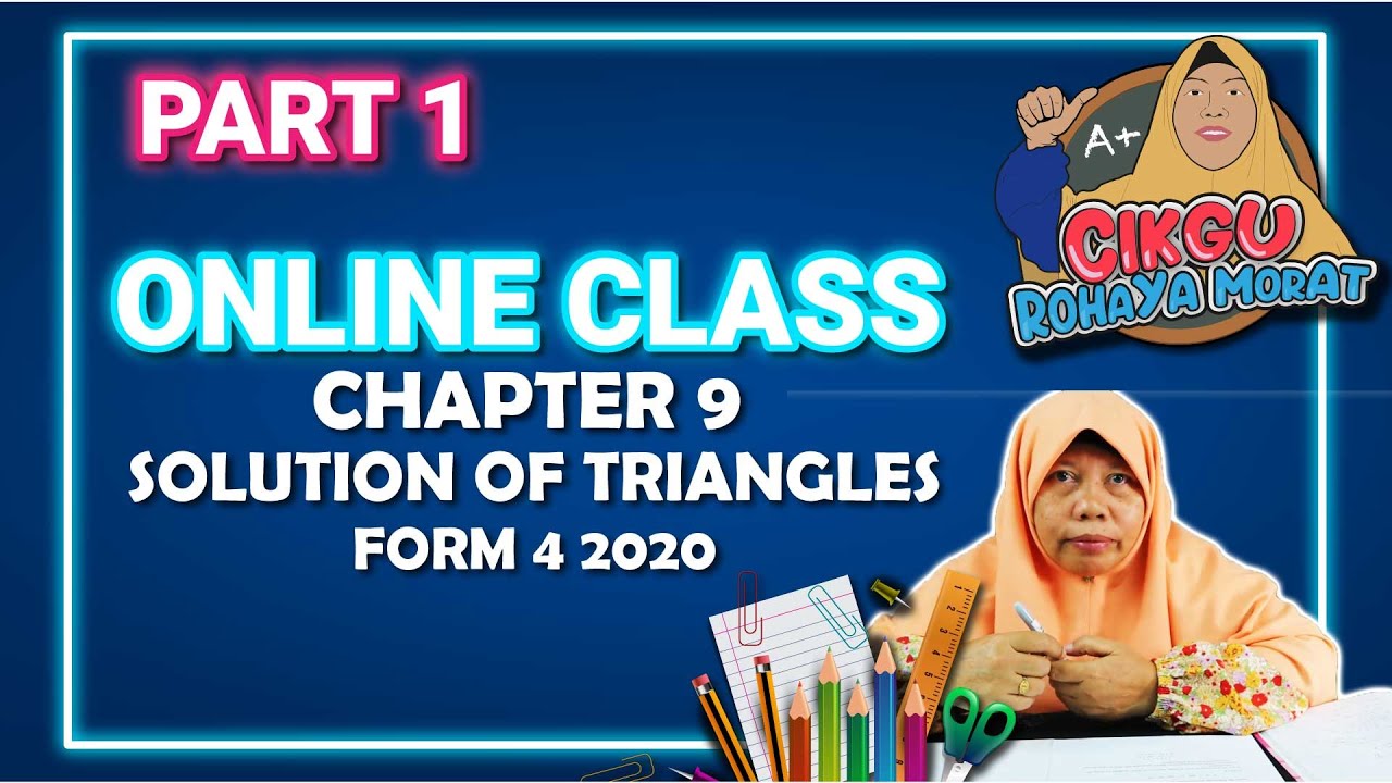 CHAPTER 9 : SOLUTION OF TRIANGLES / PENYELESAIAN SEGITIGA | FORM 4 2020 ...
