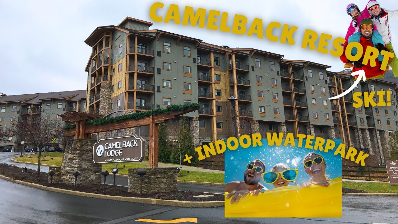 Tour of CAMELBACK RESORT - Poconos Mountains Waterpark and Ski Lodge ...
