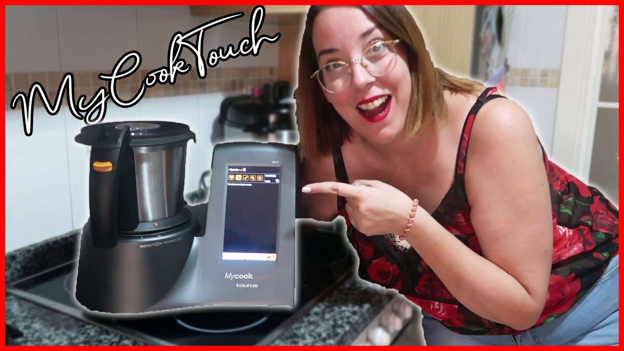 UNBOXING MYCOOK TOUCH de TAURUS | LA COCINA INTELIGENTE - YouTube