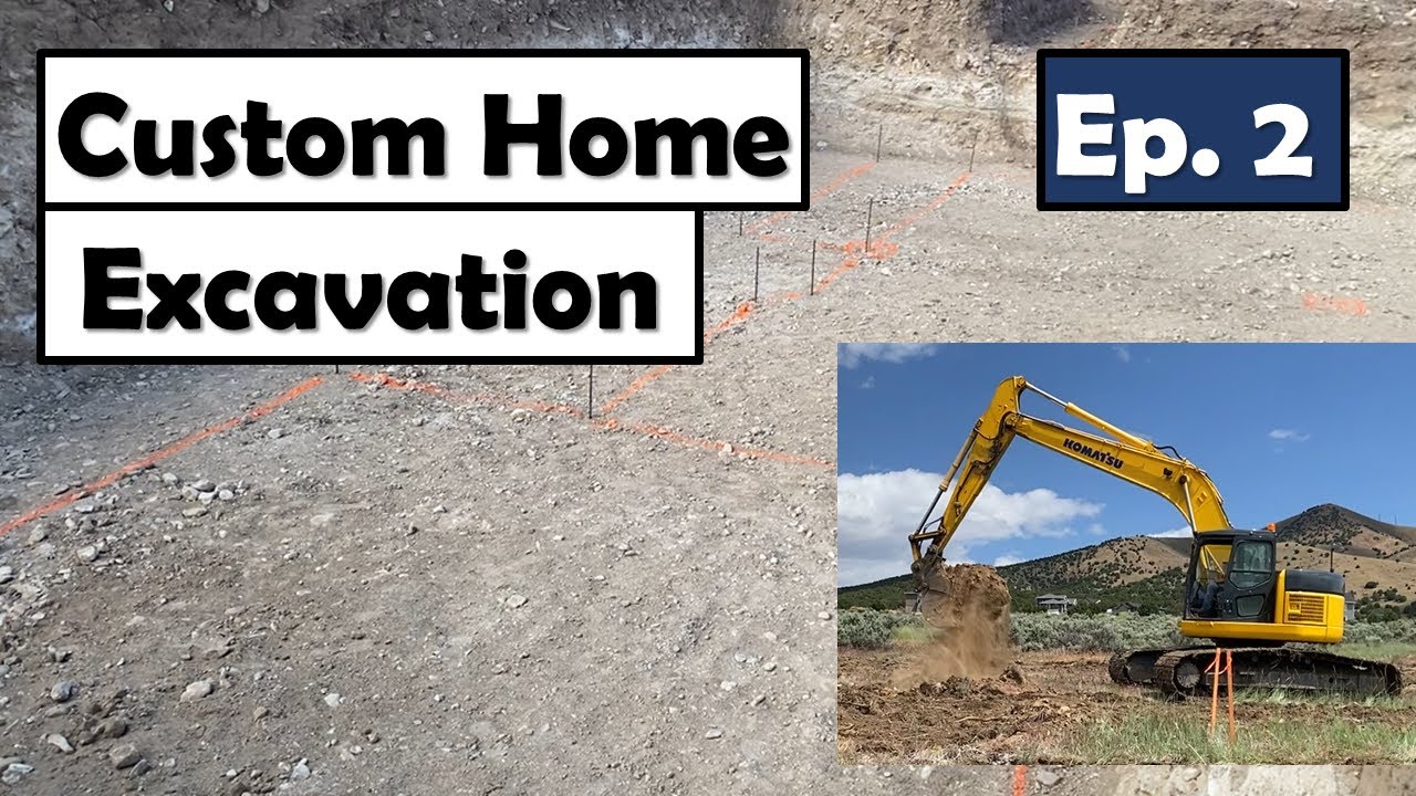Building a Custom Home - Excavation - Episode 2 - YouTube