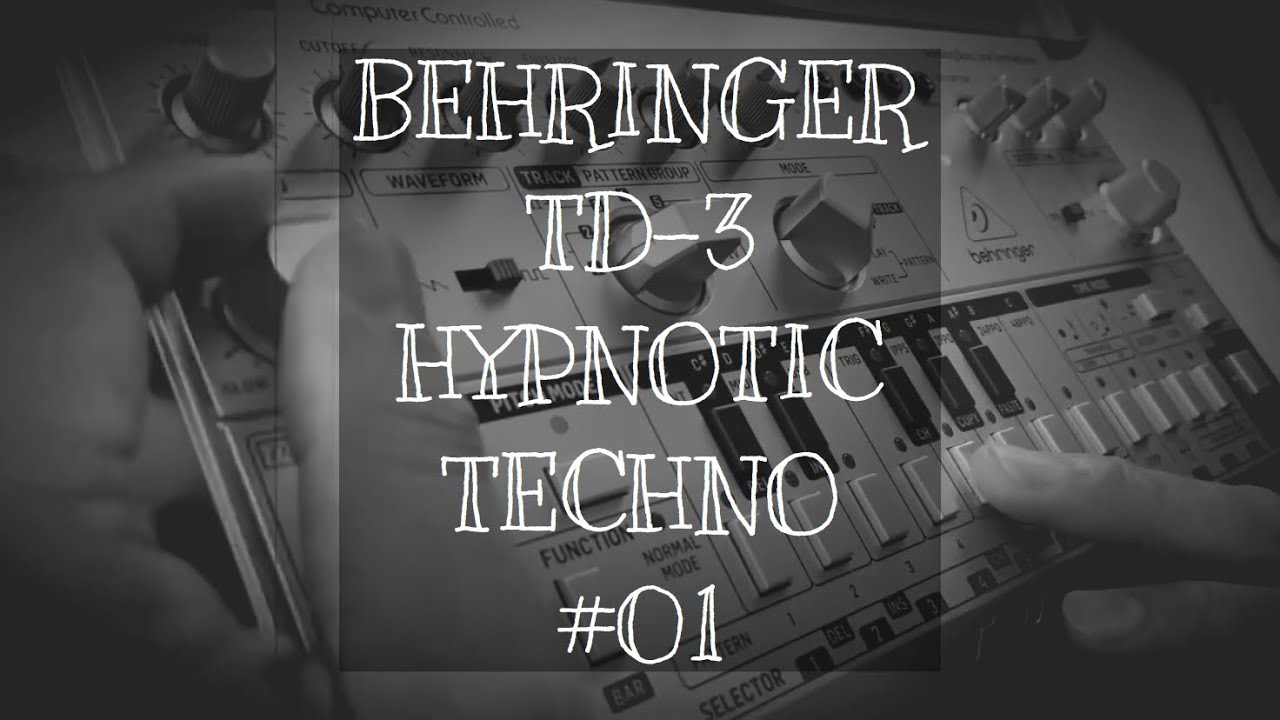 [303] Behringer TD-3 Hypnotic Techno #01 - YouTube