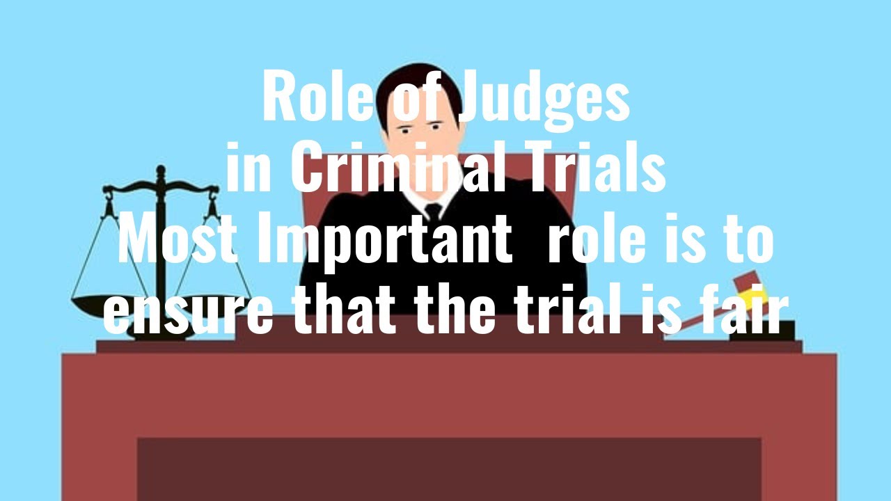 The role of Judges in Criminal Trials - YouTube