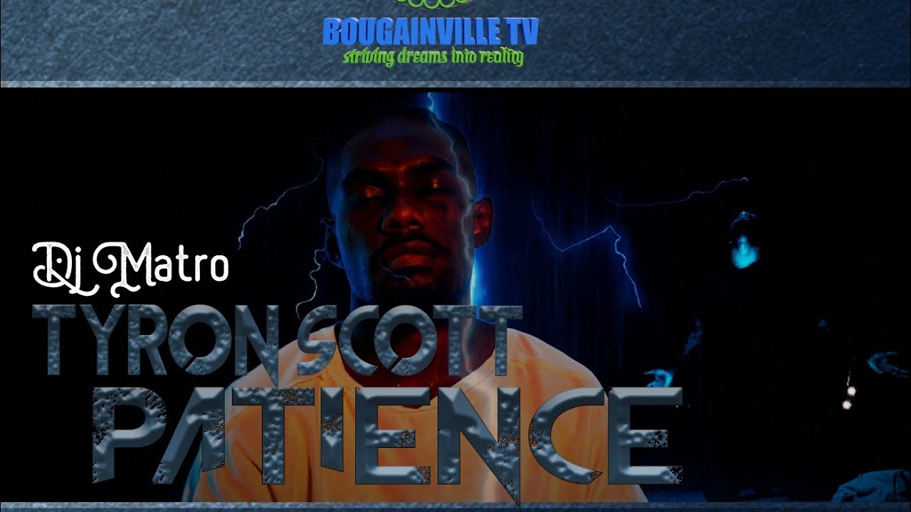 Tyron Scott_Patience (Dj Matro) BTV2024 - YouTube