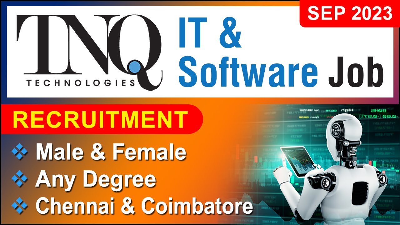 JOB | TNQ | Chennai, Coimbatore | IT, Software, Data Entry | Sep 2023 ...