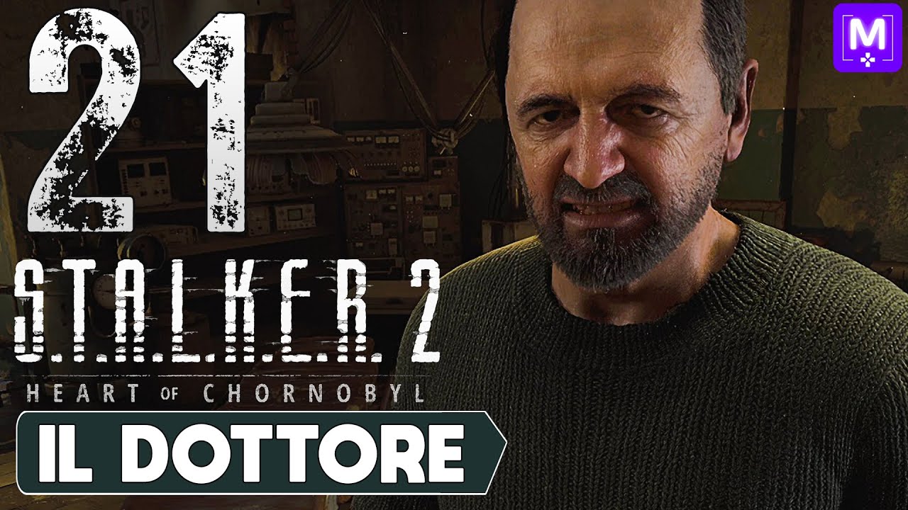 STALKER 2 PC | IL DOTTORE - 21. GAMEPLAY WALKTHROUGH ITA - YouTube