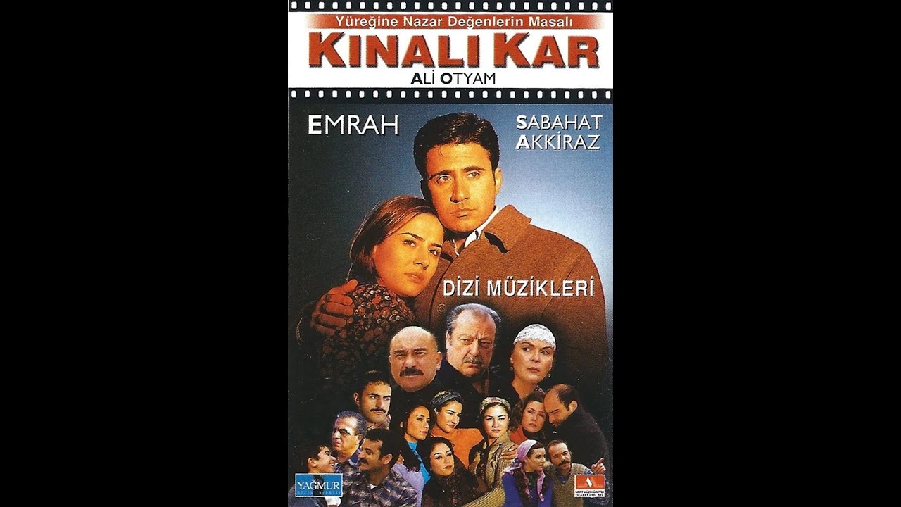 KINALI KAR EMRAH ÖZLEM CONKER ENGİN ŞENKAN NURSELİ İDİZ MUSTAFA AVKIRAN ...