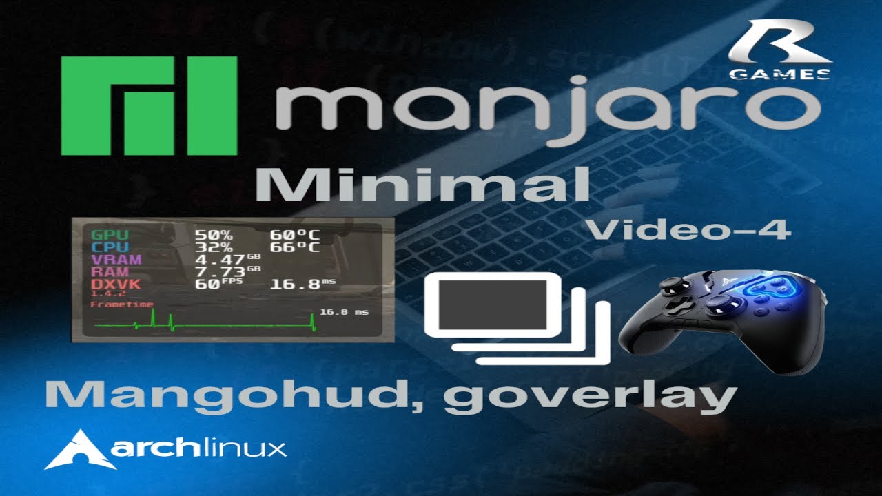 Manjaro Minimal mangohud Video-4. - YouTube