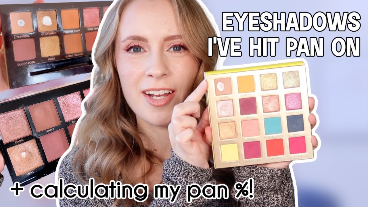 EYESHADOWS I'VE HIT PAN ON (& want to hit pan on soon!) - YouTube