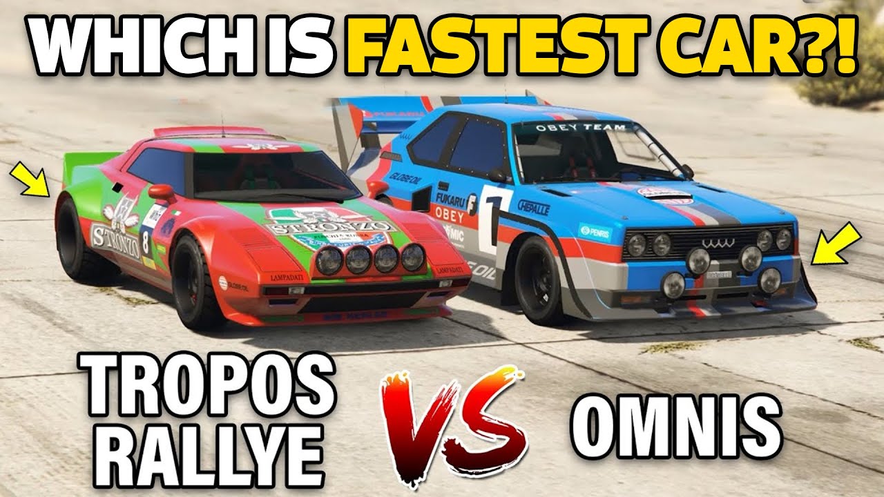 GTA 5 ONLINE - TROPOS RALLYE VS OMNIS (WHICH IS FASTEST RALLY CAR ...