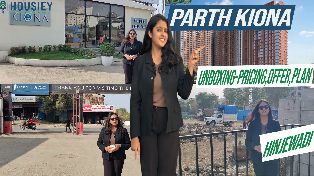 Parth Kiona Hinjewadi | Unboxing- Pricing, Offer,Plan [2025] | Parth ...