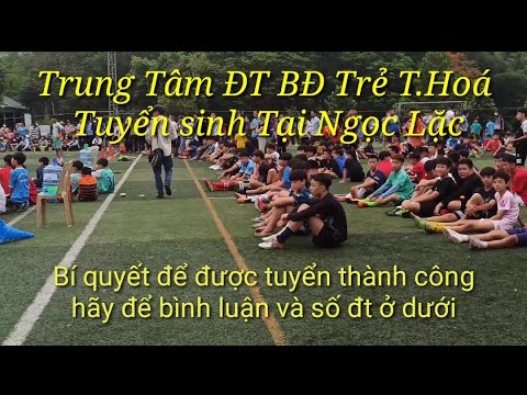 Tuyển sinh Tài Năng trẻ | Sân bóng Bùi Tiến Dũng Ngọc Lặc T.Hoá
