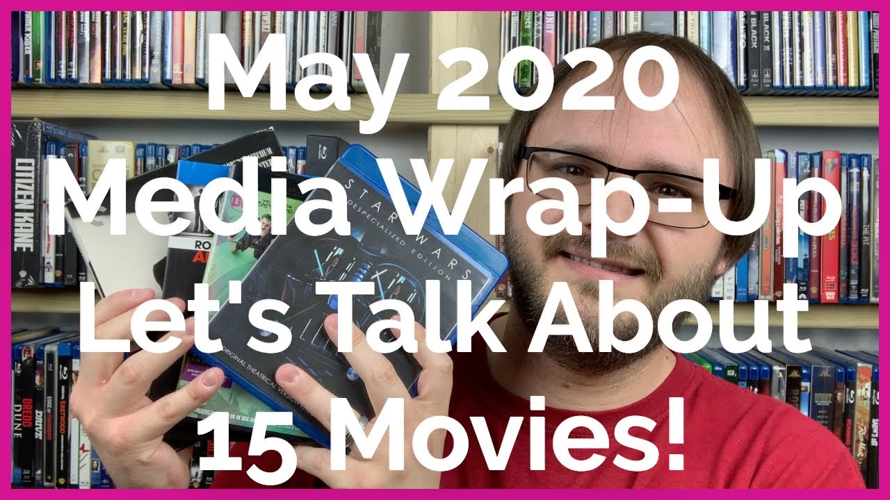 May 2020 Media Wrap-Up | #Movies - YouTube